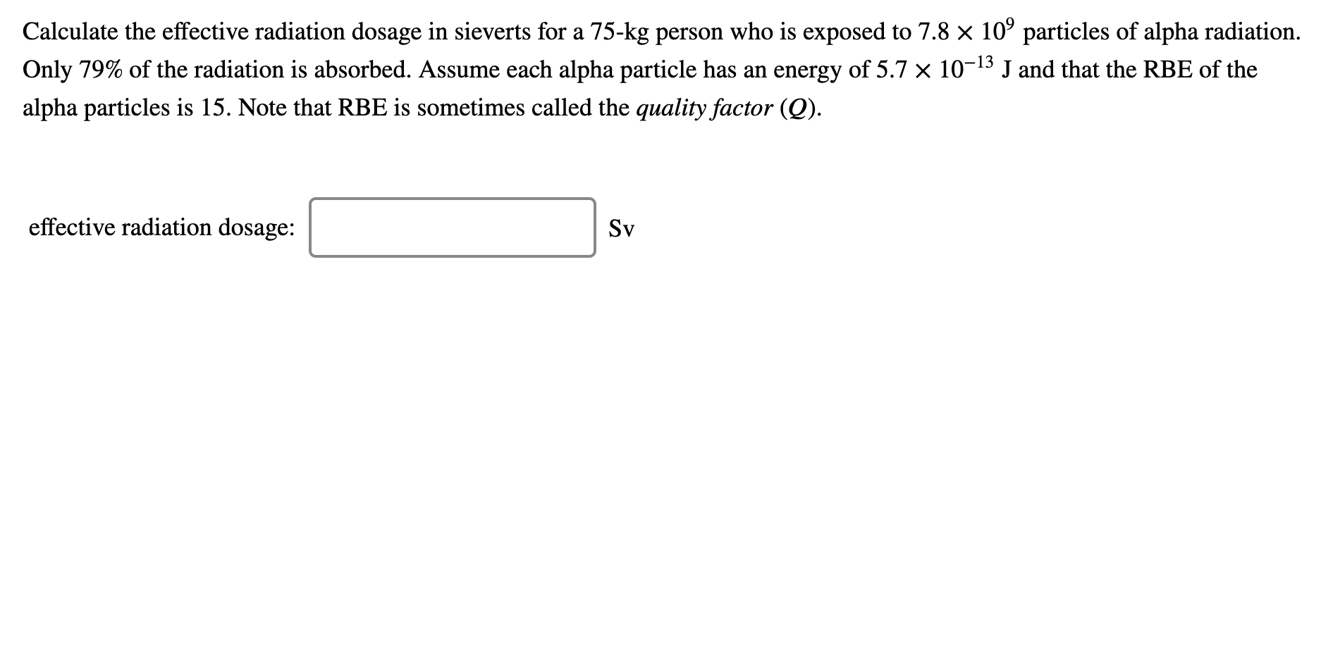 Solved Calculate the effective radiation dosage in sieverts | Chegg.com