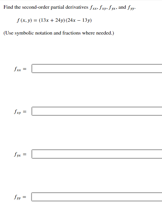 Solved Find the second-order partial derivatives f×,fxy,fyx, | Chegg.com