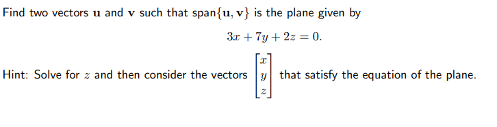 Solved Find two vectors u and v such that span{u,v} is the | Chegg.com