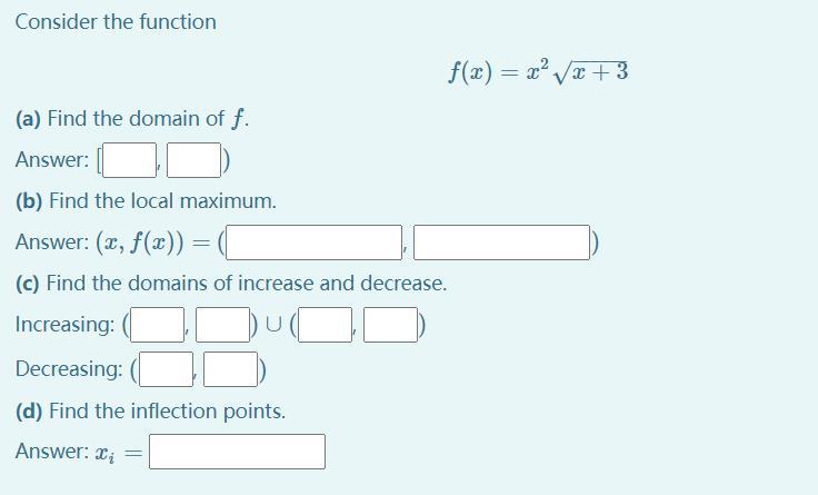 Solved Consider The Function F X X2x 3 A Find The Domain