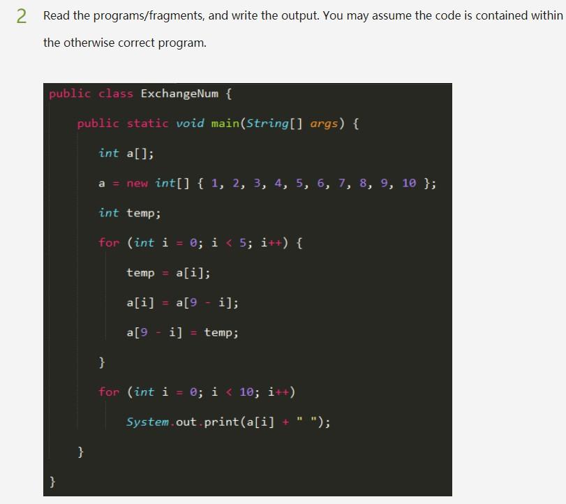 Solved 1 Read the programs/fragments, and write the output. | Chegg.com
