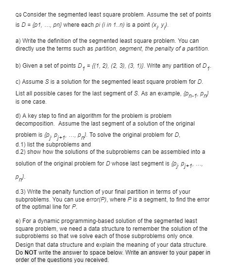 Solved 09 Consider the segmented least square problem. | Chegg.com