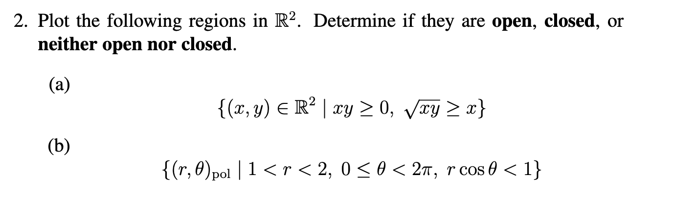 Solved 2. Plot the following regions in R2. Determine if | Chegg.com