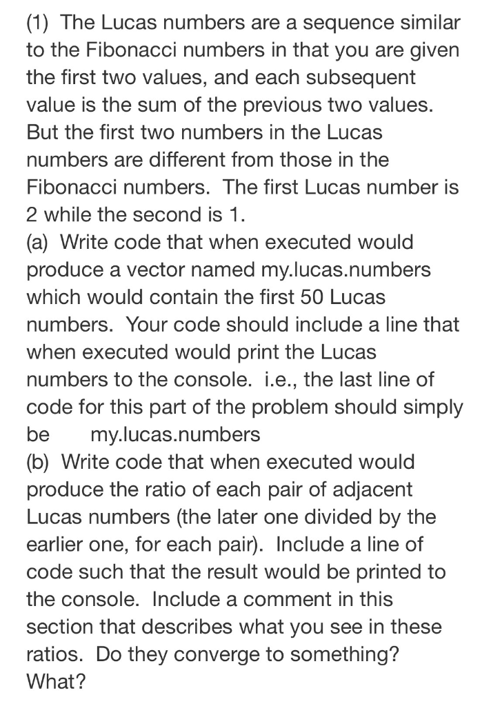 Solved (1) The Lucas numbers are a sequence similar to the | Chegg.com