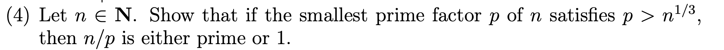 Solved (4) ﻿Let ninN. Show that if the smallest prime factor | Chegg.com