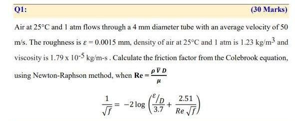 Solved Q1: (30 Marks) Air at 25°C and 1 atm flows through a | Chegg.com