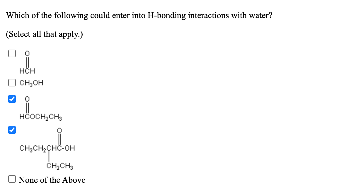 Solved Which of the following could enter into H-bonding | Chegg.com