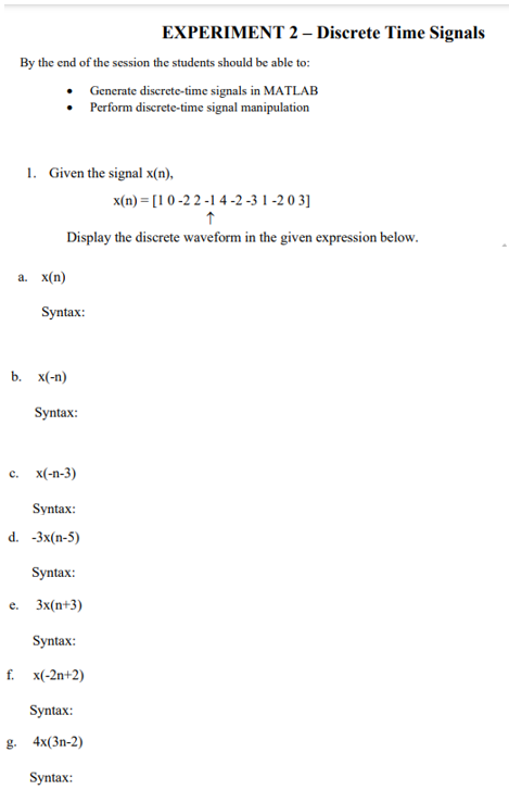 Solved EXPERIMENT 2 - Discrete Time Signals By the end of | Chegg.com