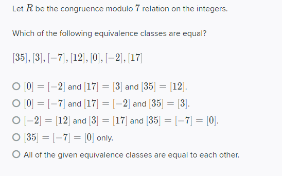 Solved Let R be the congruence modulo 7 relation on the | Chegg.com
