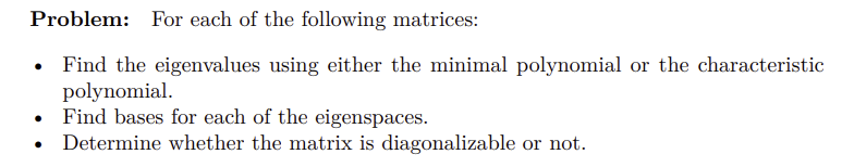 Solved Problem: For each of the following matrices: - Find | Chegg.com