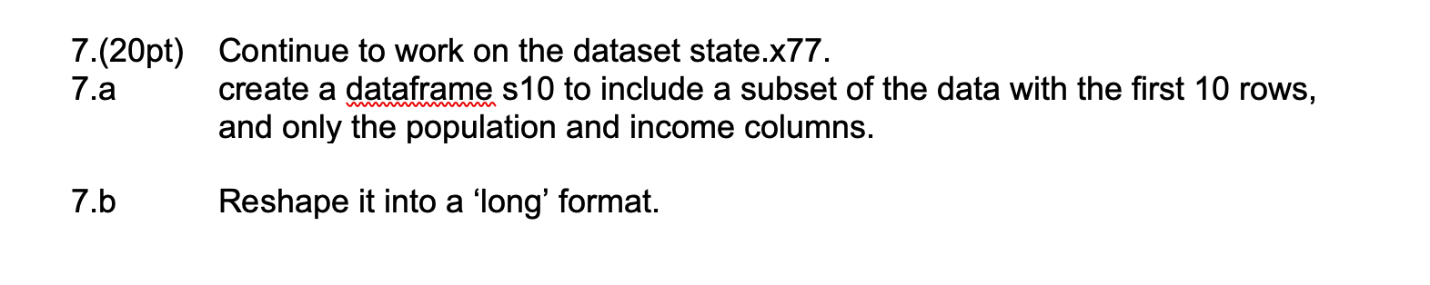 Solved 7.(20pt) Continue to work on the dataset state.x77. | Chegg.com