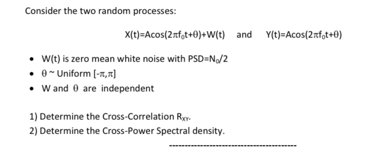 Solved Consider the two random processes: | Chegg.com