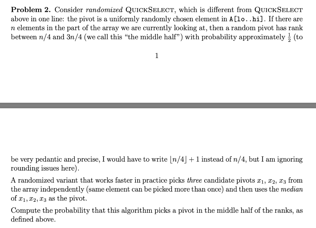 Problem 2. Consider randomized QUICKSELECT, which is | Chegg.com