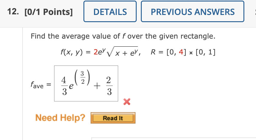 Solved Find the average value of f over the given rectangle. | Chegg.com