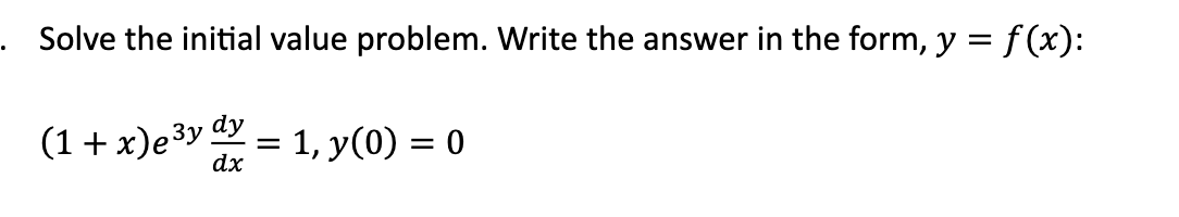 Solved Solve the initial value problem. Write the answer in | Chegg.com