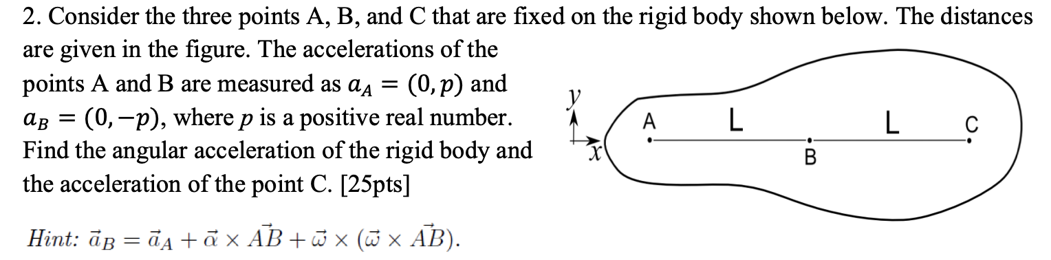Solved 2. Consider the three points A,B, and C that are fix | Chegg.com