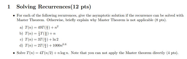 Solved - For each of the following recurrences, give the | Chegg.com
