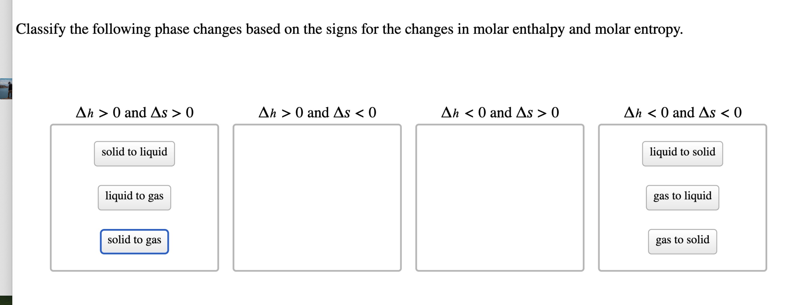 Solved Classify the following phase changes based on ﻿the | Chegg.com