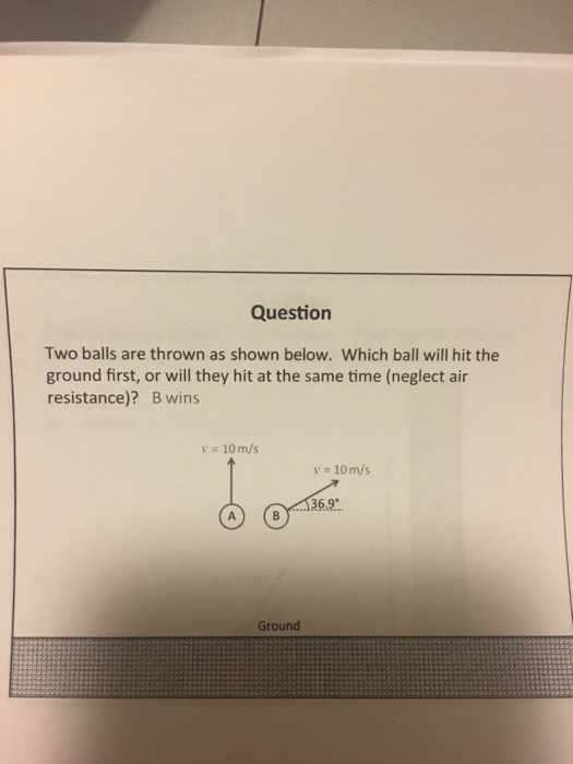 Solved Two balls are thrown as shown below. Which ball will | Chegg.com