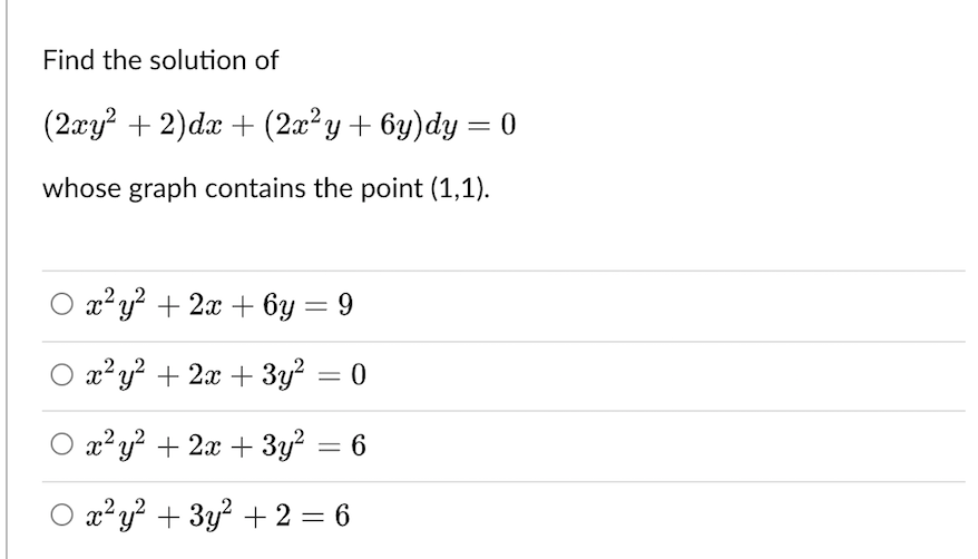 Solved Find the solution of (2xy2 + 2)dx + (2x+y + 6y)dy = 0 | Chegg.com