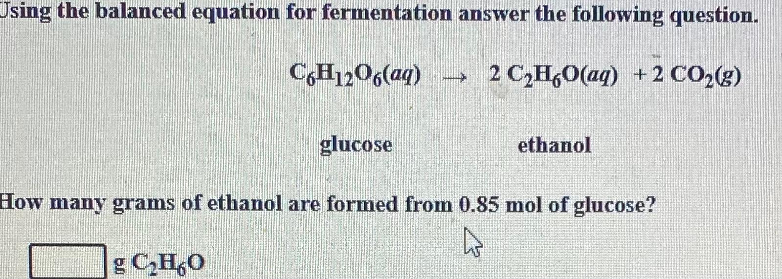 Solved Using the balanced equation for fermentation answer | Chegg.com