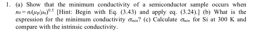 Solved 1. (a) Show that the minimum conductivity of a | Chegg.com