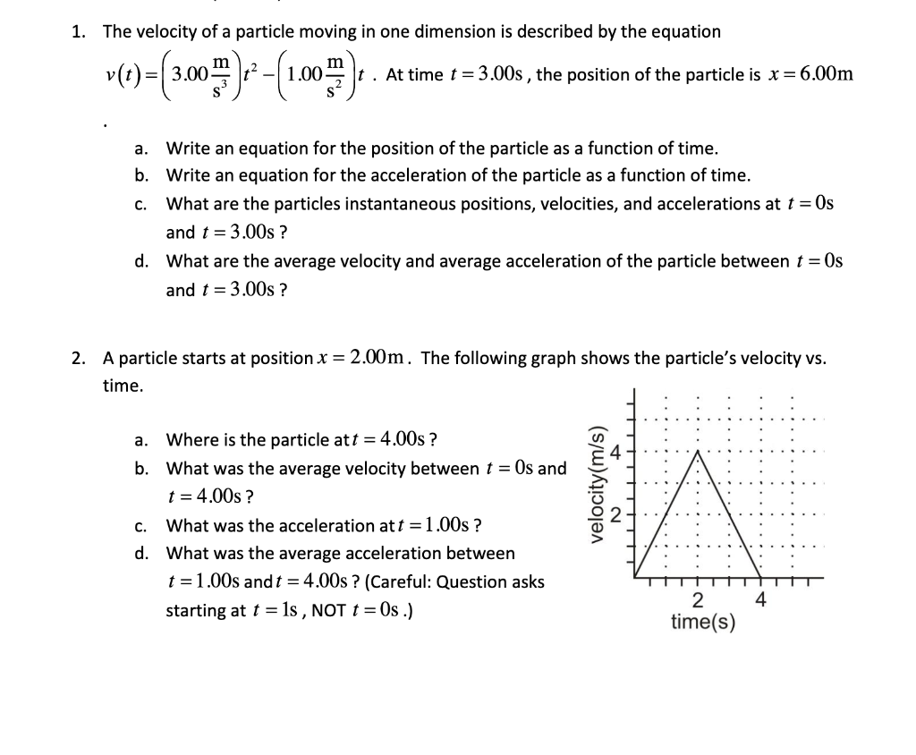 Solved 1. The velocity of a particle moving in one dimension | Chegg.com
