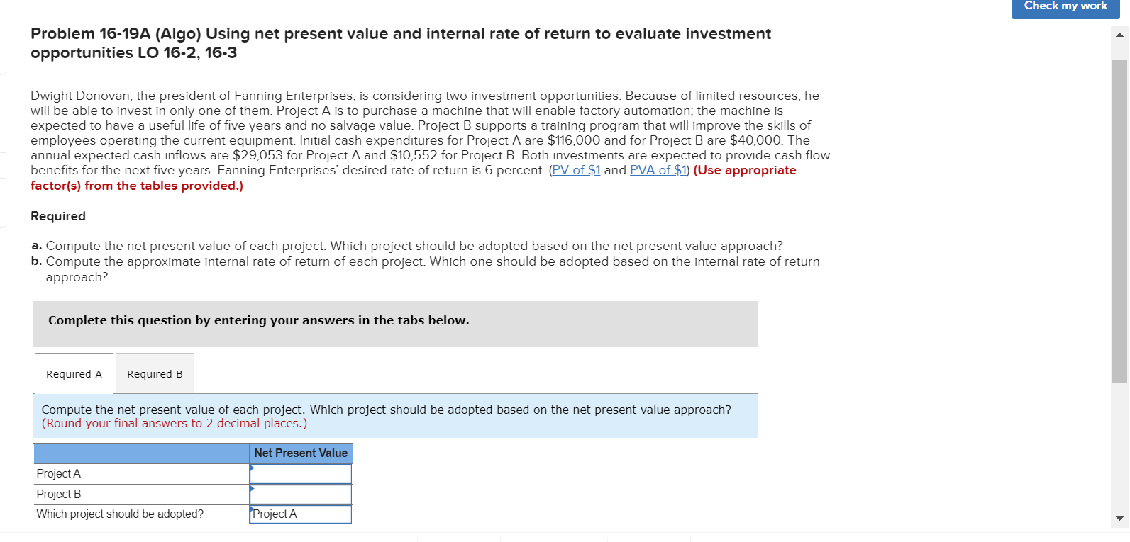 Solved Check my work Problem 16-19A (Algo) Using net present | Chegg.com