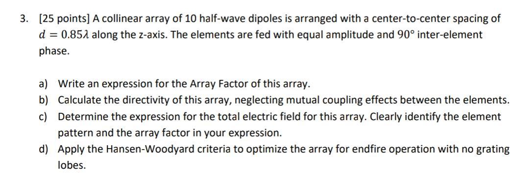 3. (25 points] A collinear array of 10 half-wave | Chegg.com