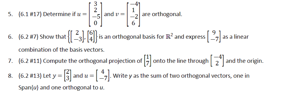 Solved 5. (6.1 \#17) Determine if u=⎣⎡32−50⎦⎤ and | Chegg.com