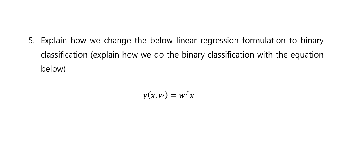 Solved 5. Explain how we change the below linear regression | Chegg.com