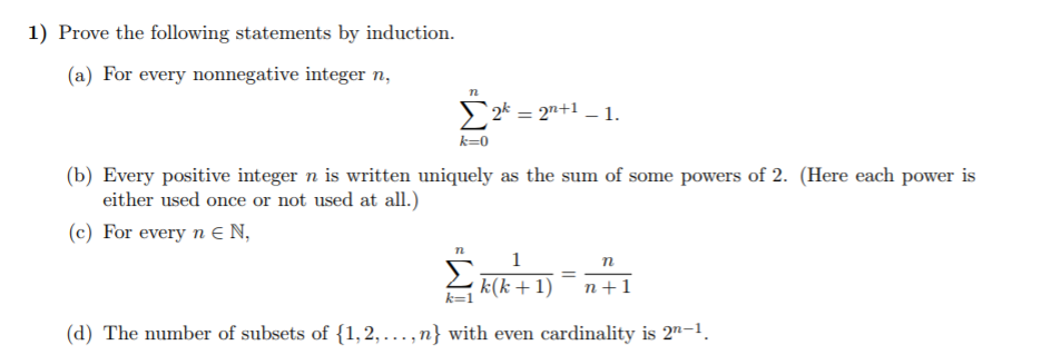Solved 1) Prove the following statements by induction. (a) | Chegg.com