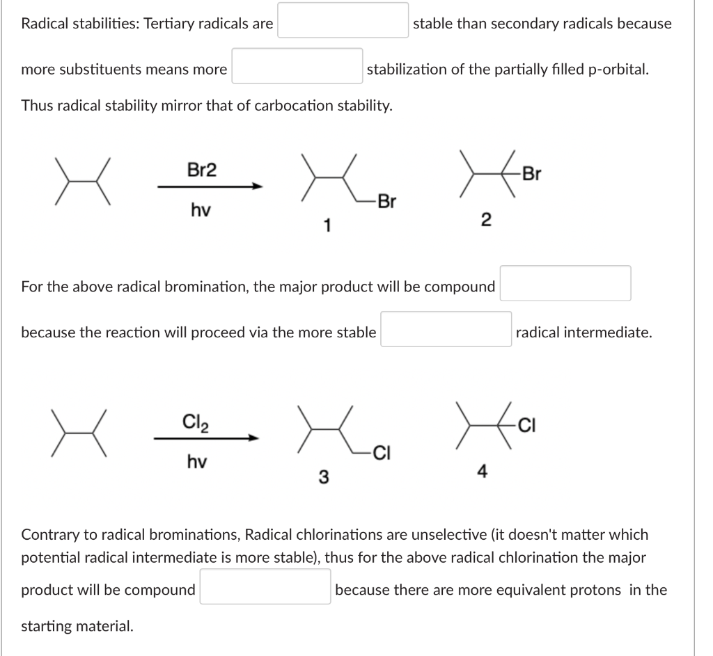 Solved Radical stabilities: Tertiary radicals are stable | Chegg.com
