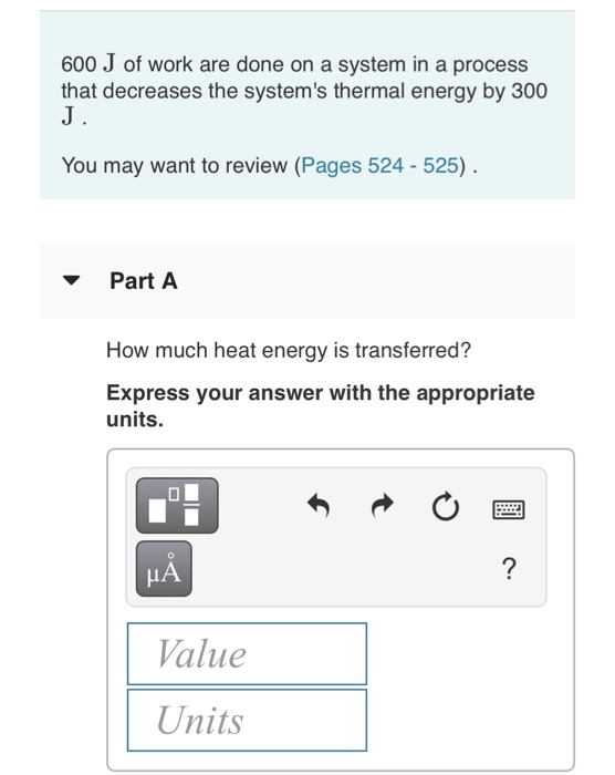 Solved 600 J of work are done on a system in a process that | Chegg.com