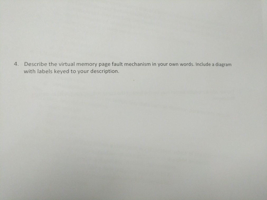Solved 4. Describe the virtual memory page fault mechanism | Chegg.com
