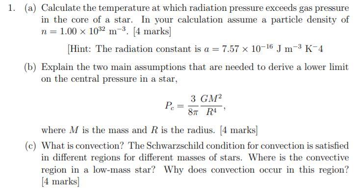 Solved 1. (a) Calculate the temperature at which radiation | Chegg.com