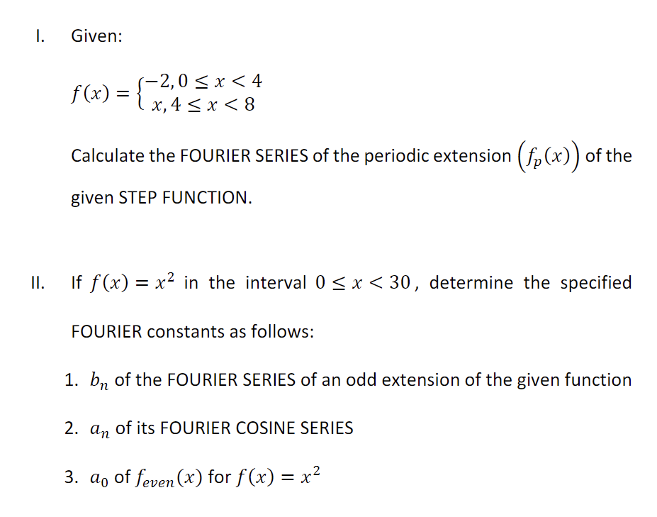 Solved I. Given:f(x)={-2,0≤x