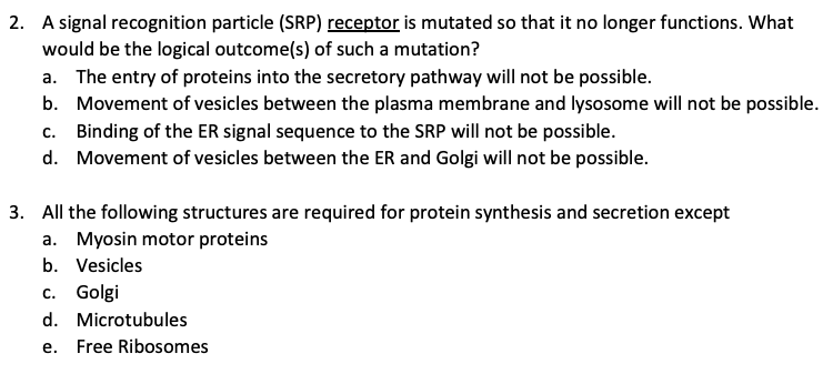 Solved 2. A signal recognition particle (SRP) receptor is | Chegg.com