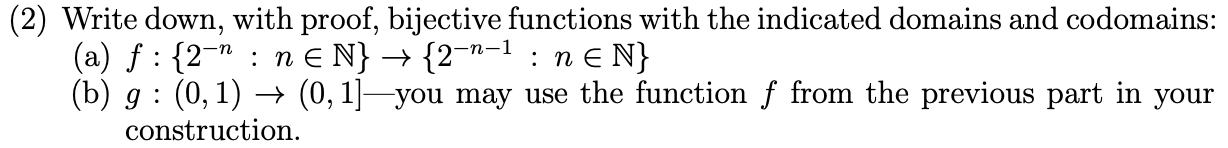 Solved (2) Write down, with proof, bijective functions with | Chegg.com