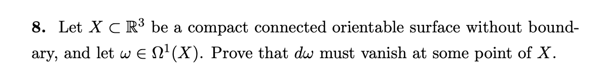 Solved 8. Let XCR3 be a compact connected orientable surface | Chegg.com