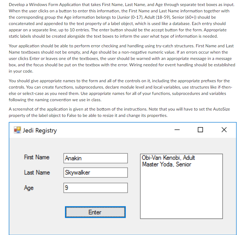 Solved Develop a Windows Form Application that takes First | Chegg.com