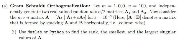 a) Gram-Schmidt Orthogonalization: Let m=1,000,n=100, | Chegg.com