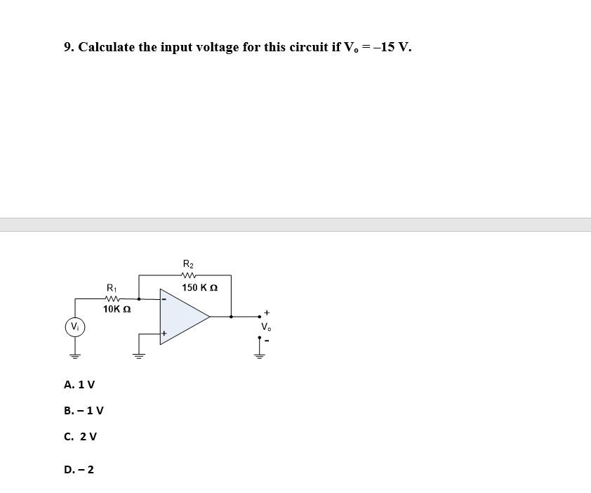 Solved 9. Calculate the input voltage for this circuit if V. | Chegg.com