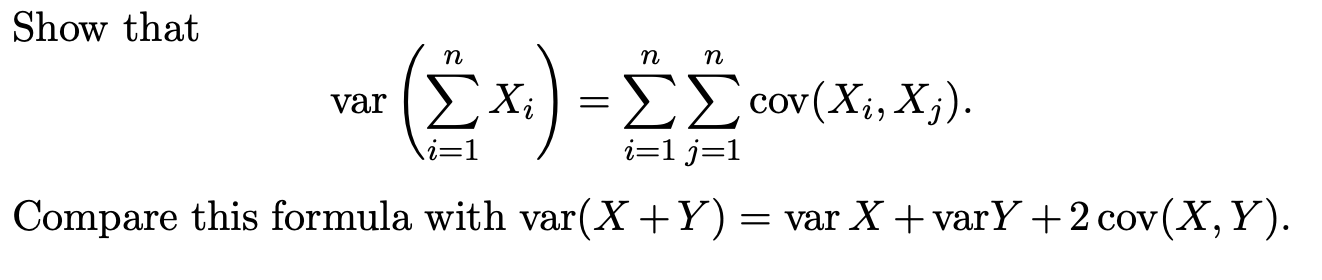 Solved Show that var (3x.) - Šľcov(x,x) var ΙΣΧ i=1 / | Chegg.com