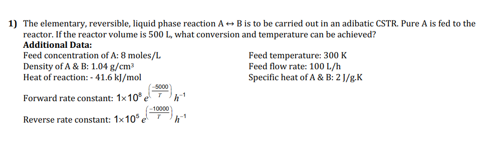 Solved 1) The elementary, reversible, liquid phase reaction | Chegg.com