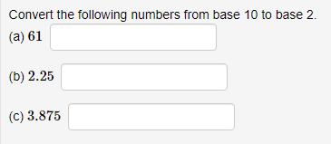 Solved Convert the following numbers from base 10 to base 2. | Chegg.com