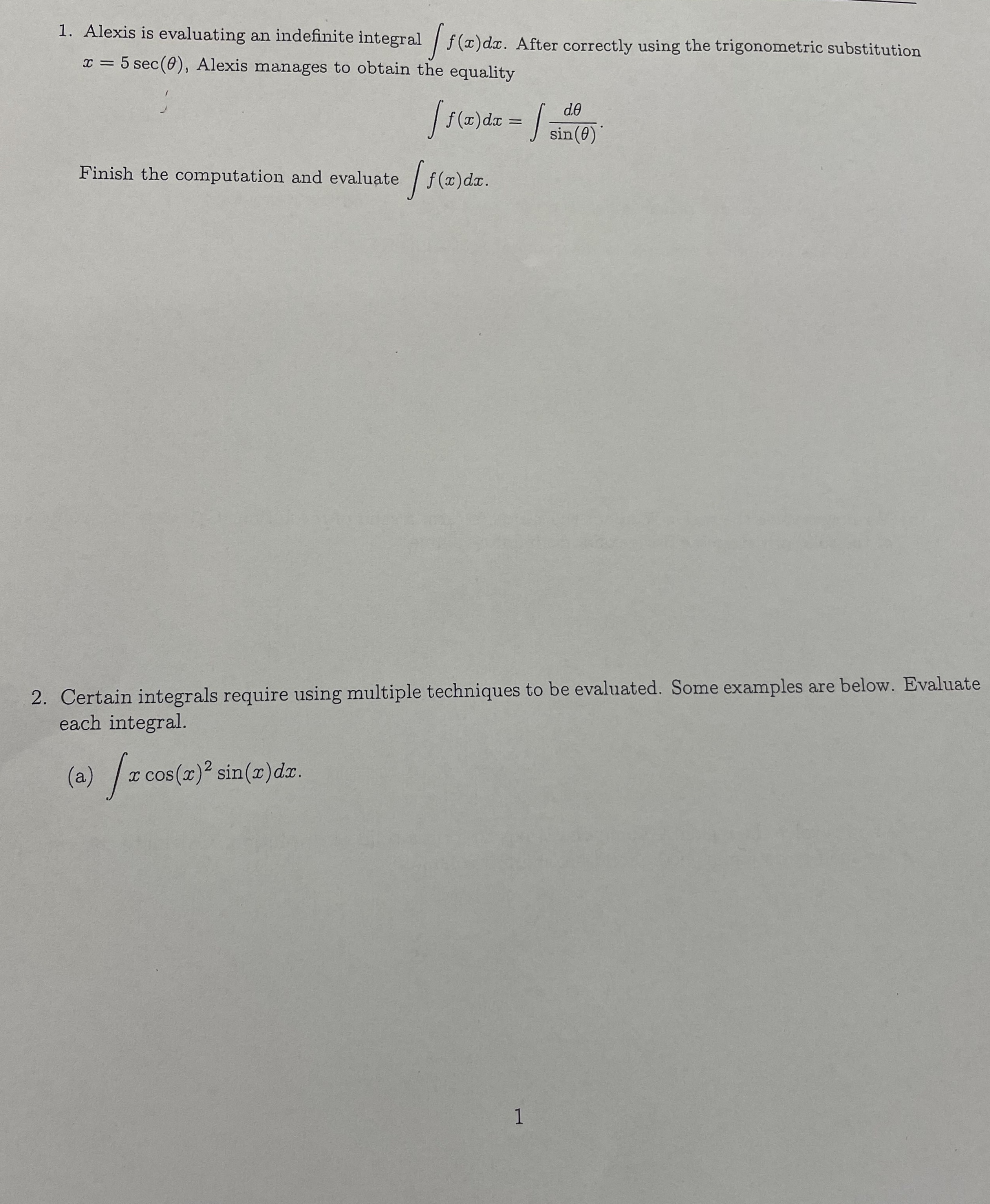 Solved 1. Alexis is evaluating an indefinite integral | Chegg.com