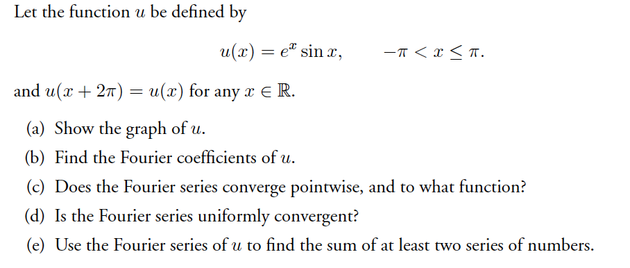 Solved Let the function u be defined by u(x) = ex sin x; 􀀀 | Chegg.com