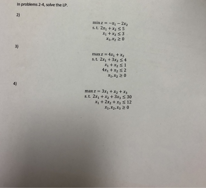 Solved In problems 2-4, solve the LP 2) min z =-x1-2x2 s.t. | Chegg.com