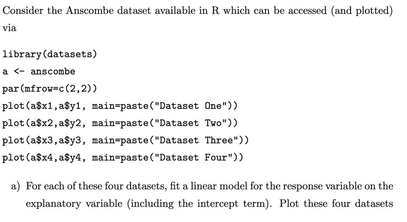 Consider the Anscombe dataset available in R which | Chegg.com